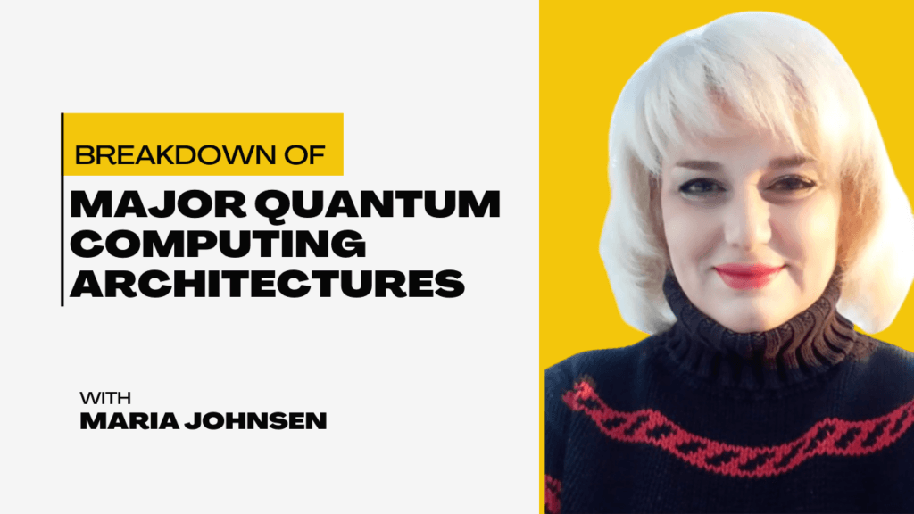 Major Quantum Computing Architectures Explained For 2025