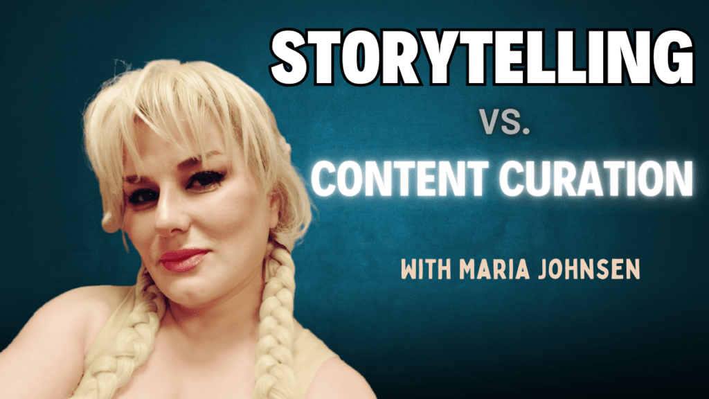 Storytelling And Content Curation In 2025