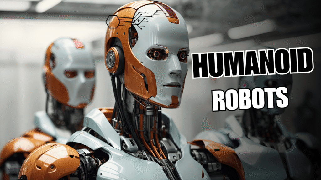 Humanoid Robots In 2025
